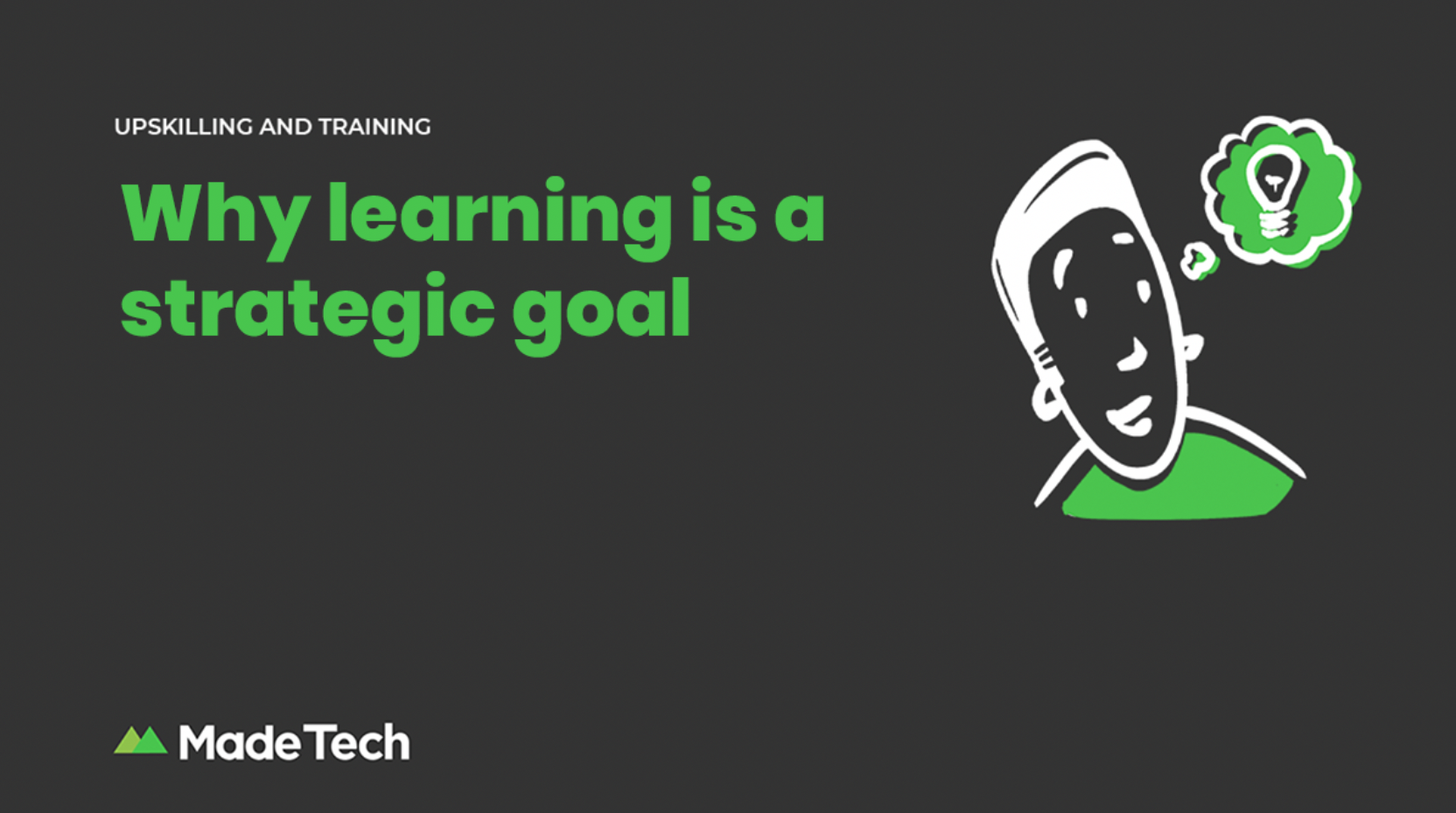 Why learning is a strategic goal - Made Tech