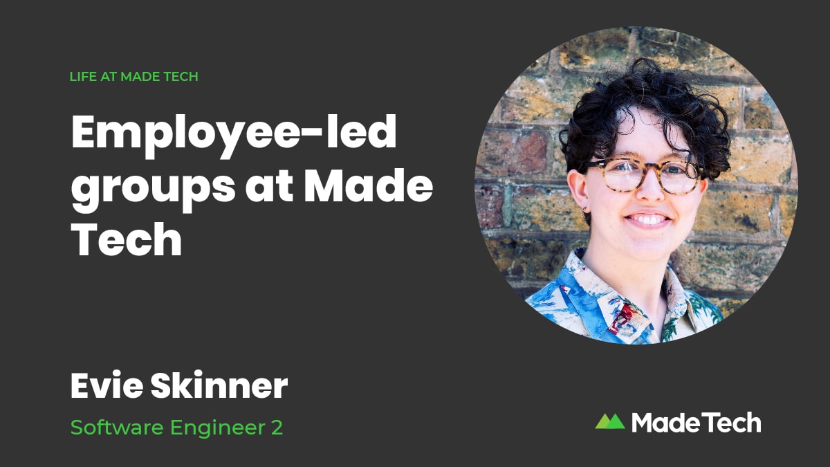Employee-led groups at Made Tech - Made Tech