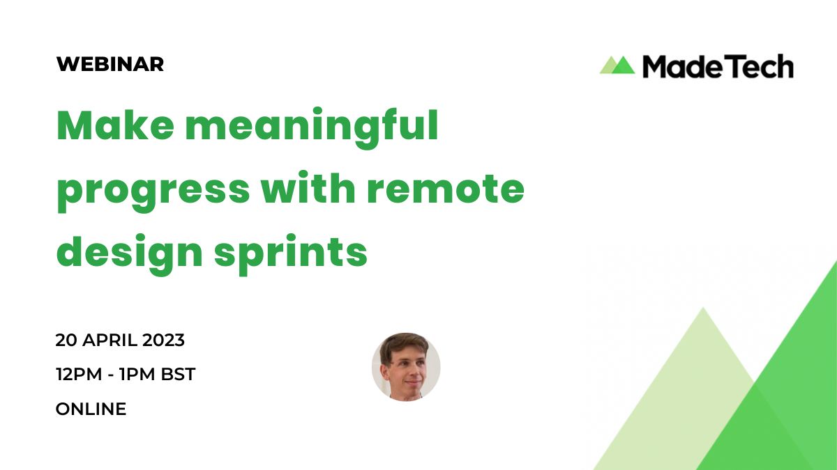 Make meaningful progress with remote design sprints - Made Tech